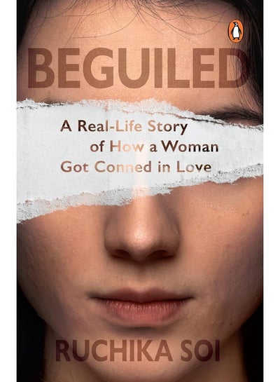 Beguiled: A Real-Life Story of How a Woman Got Conned in Love price in UAE | Noon UAE | kanbkam