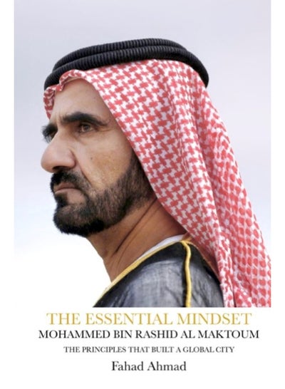 The Essential Mindset - Mohammed Bin Rashid Al Maktoum: The Principles ...