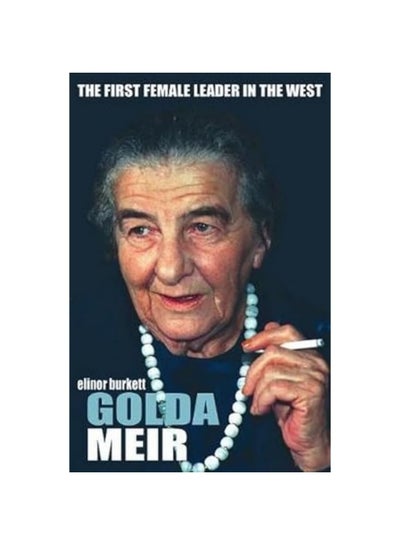 سعر Golda Meir: The First Female Leader in the West and the Birth فى ...