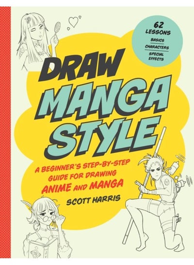 Draw Manga Style : A Beginner's Step-by-Step Guide for Drawing Anime ...