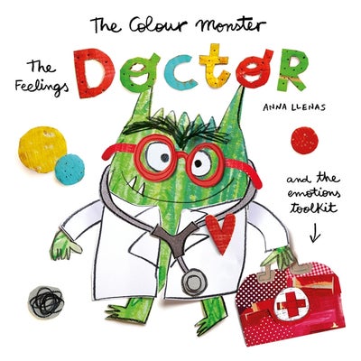 Colour Monster: The Feelings Doctor and the Emotions Toolkit price in ...