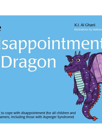 The Disappointment Dragon : Learning to cope with disappointment (for ...