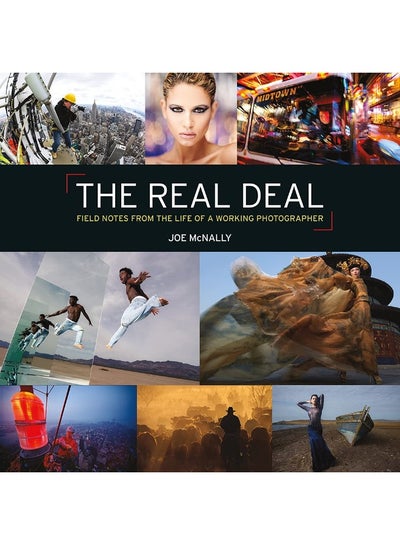 The Real Deal: Field Notes from the Life of a Working Photographer ...