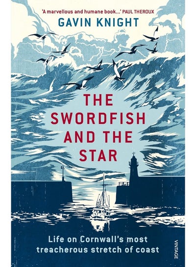 The Swordfish and the Star: Life on Cornwall's most treacherous stretch ...