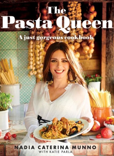 The Pasta Queen : A Just Gorgeous Cookbook price in UAE | Noon UAE ...