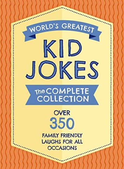 The World's Greatest Kid Jokes: Over 500 Family Friendly Jokes for All ...