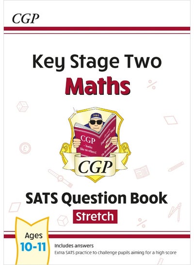 KS2 Maths SATS Question Book: Stretch - Ages 10-11 (for the 2022 tests ...