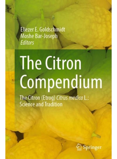 The Citron Compendium : The Citron (Etrog) Citrus medica L.: Science ...