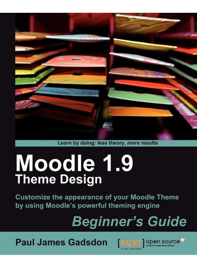 Moodle 1.9 Theme Design: Beginner's Guide price in UAE | Noon UAE | kanbkam