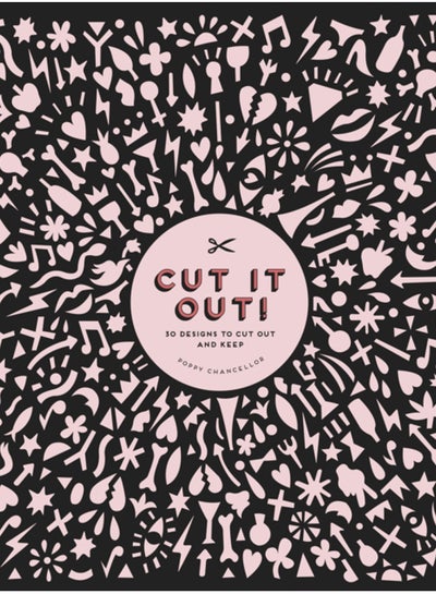 Cut It Out! : 30 Papercut Designs to Cut Out and Keep price in Saudi ...