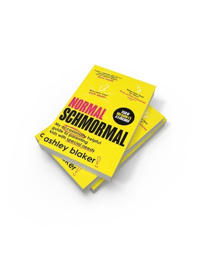 Normal Schmormal: My occasionally helpful guide to parenting kids with ...