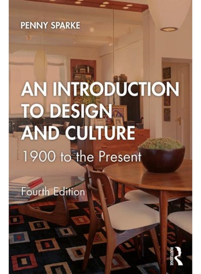 An Introduction to Design and Culture : 1900 to the Present price in ...