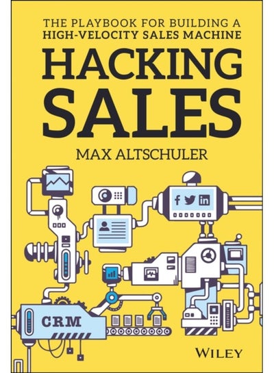 سعر Hacking Sales The Playbook for Building a High Velocity Sales ...