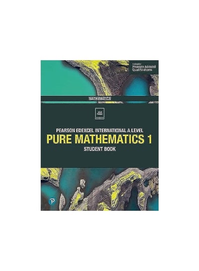 Pearson Edexcel International A Level Mathematics Pure Mathematics 1 ...