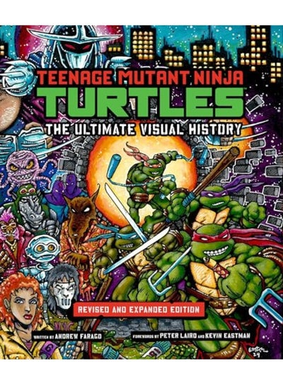 Teenage Mutant Ninja Turtles The Ultimate Visual History Revised And ...
