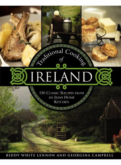 Traditional Cooking of Ireland: Classic Dishes from the Irish Home ...