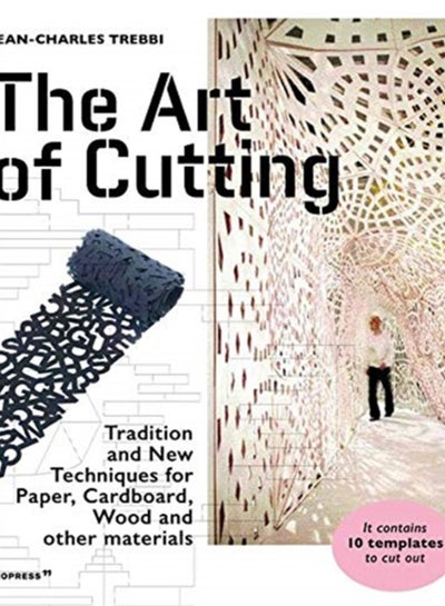 Art of Cutting: Traditional and New Techniques for paper, Cardboard, Wood and Other Materials ...