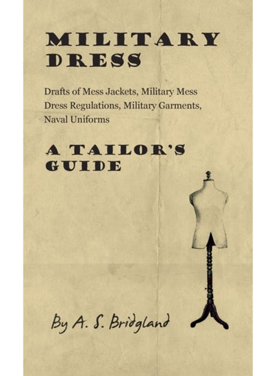 Military Dress : Drafts of Mess Jackets, Military Mess Dress ...
