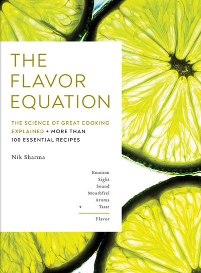 The Flavor Equation : The Science of Great Cooking Explained + More ...