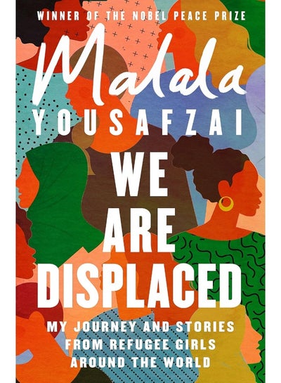 سعر We Are Displaced : My Journey and Stories from Refugee Girls around ...