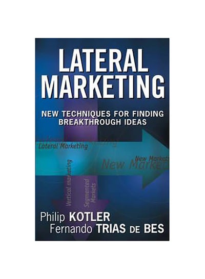 Lateral Marketing - Hardcover English by Philip Kotler - 37872 price in ...