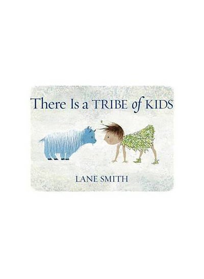 There Is a Tribe of Kids - Hardcover English by Lane Smith - 03/05/2016 ...