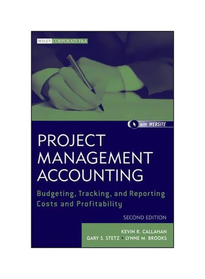 Project Management Accounting: Budgeting, Tracking, And Reporting Costs ...