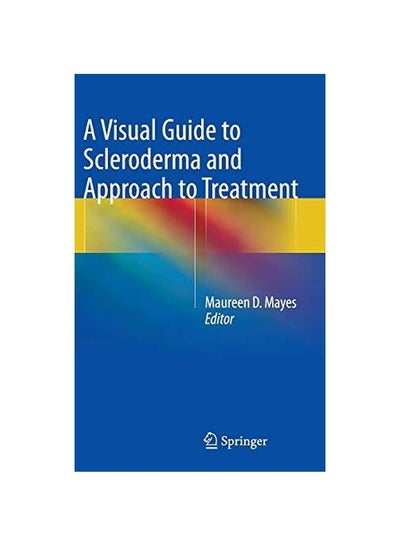 سعر A Visual Guide To Scleroderma And Approach To Treatment Hardcover ...