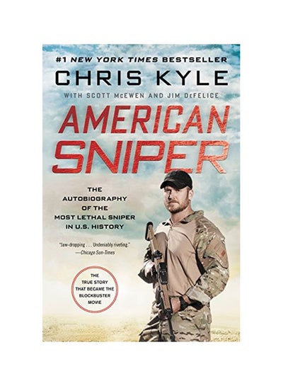 American Sniper: The Autobiography Of The Most Lethal Sniper In U.S. Military History Paperback ...