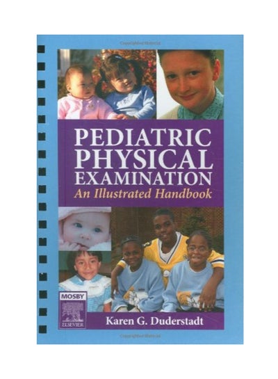Pediatric physical examination illustrated hand book spiral_bound ...