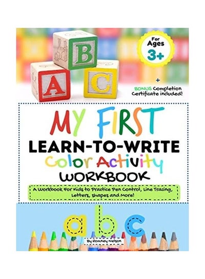 My First Learn To Write Color Activity Workbook: A Workbook For Kids To ...