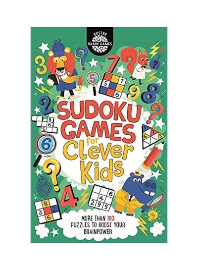 سعر Sudoku Games For Clever Kids: More Than 160 Puzzles To Boost Your ...