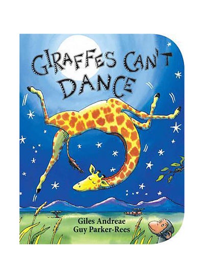 Giraffes Can't Dance Board Book English by Giles Andreae - 1-May-12 ...